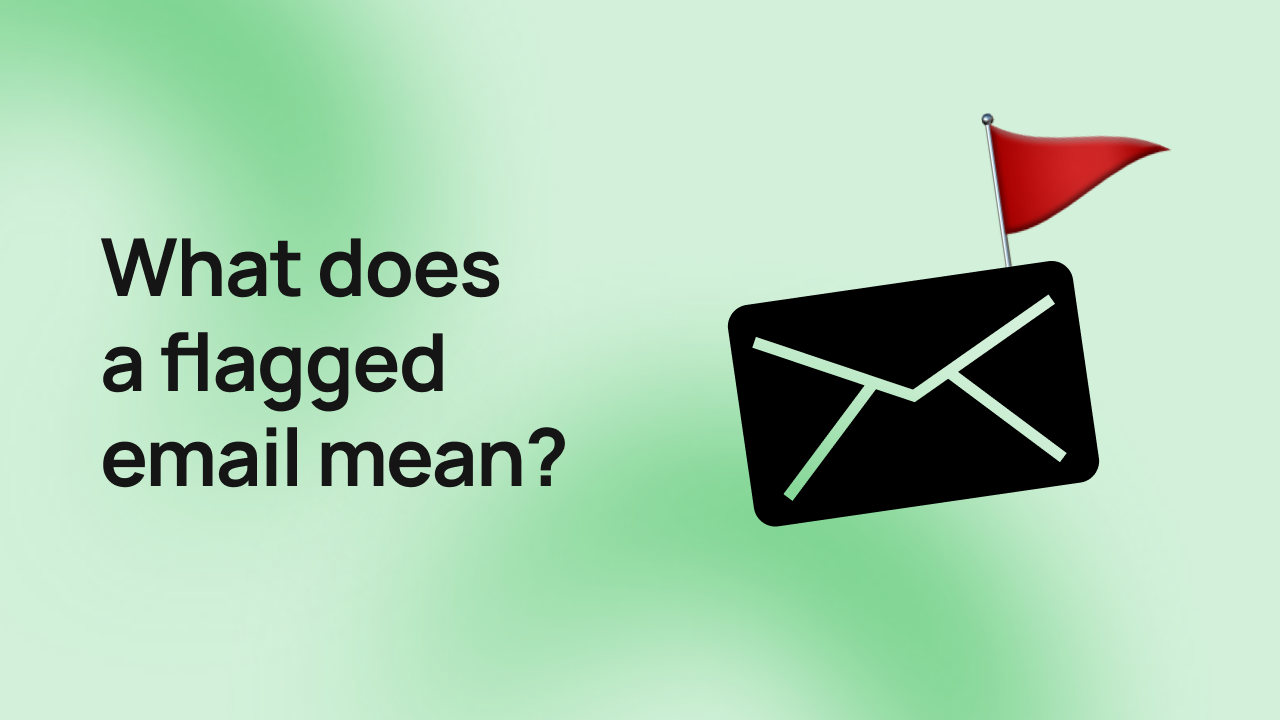 What Does a Flagged Email Mean? — Stripo.email