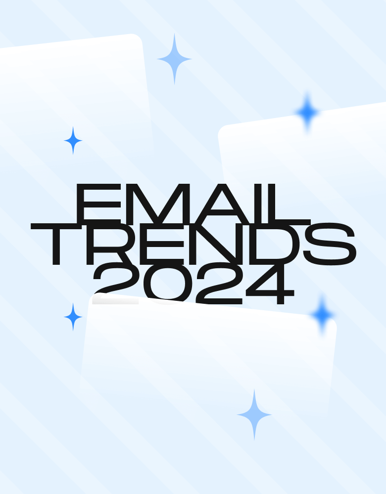 Email content and design trends for 2024 — Stripo.email